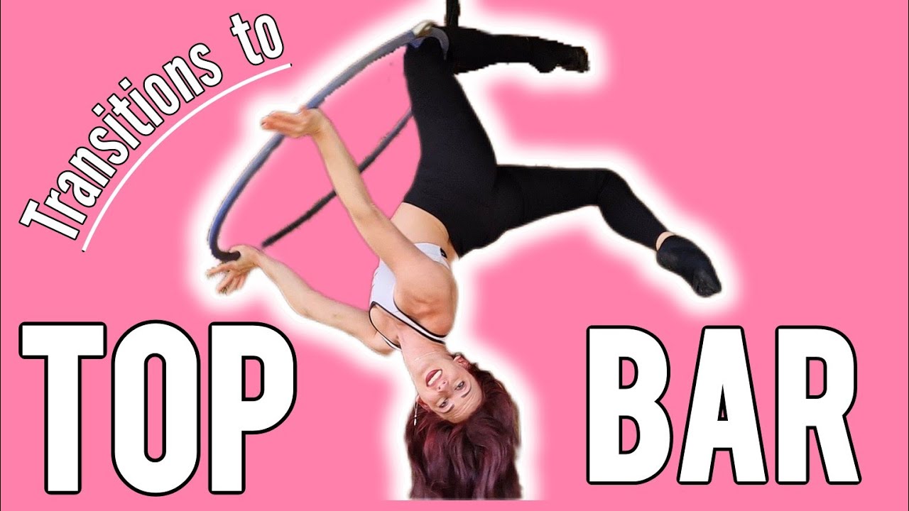 8 transitions up + down from the TOP BAR (Aerial Hoop TUTORIAL) - YouTube