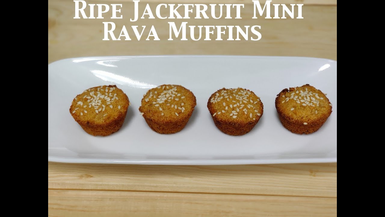 Ripe Jackfruit Mini Rava Muffins (Ponsa Mulik Muffins)| Eggless Recipe ...
