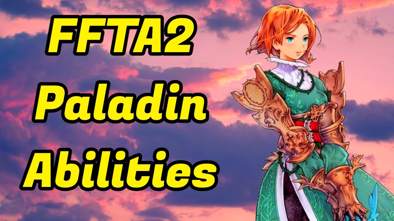 Final Fantasy Tactics Advance 2 Paladin Abilities - YouTube