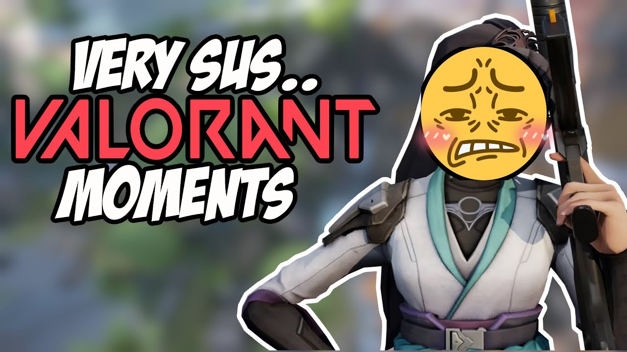 Very Sus Valorant Moments - YouTube