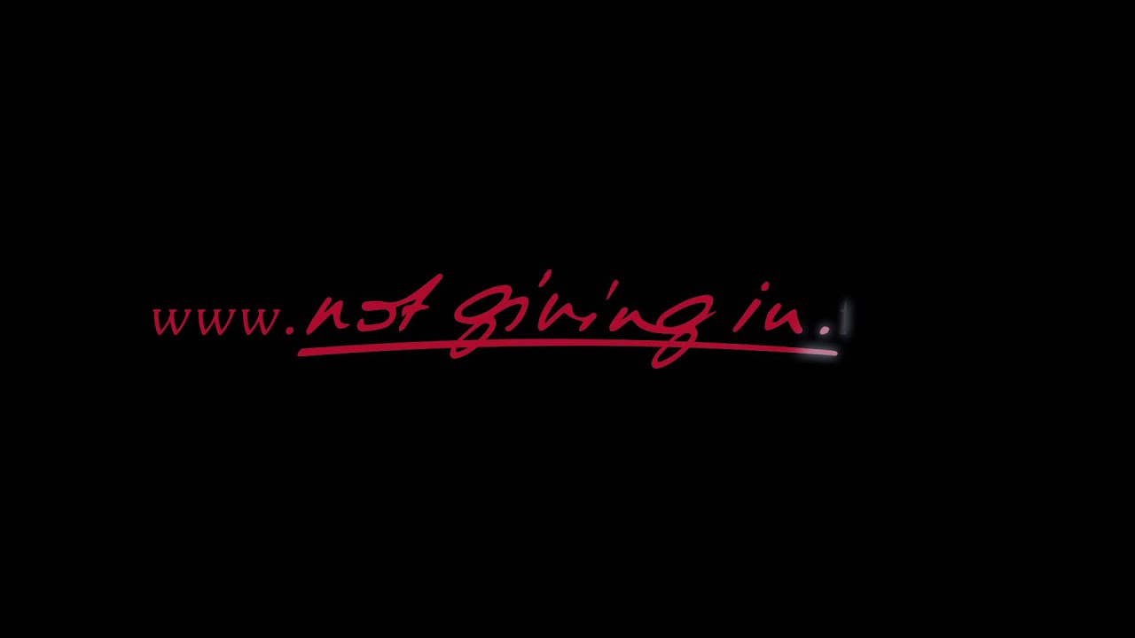 NOT GIVING IN - YouTube