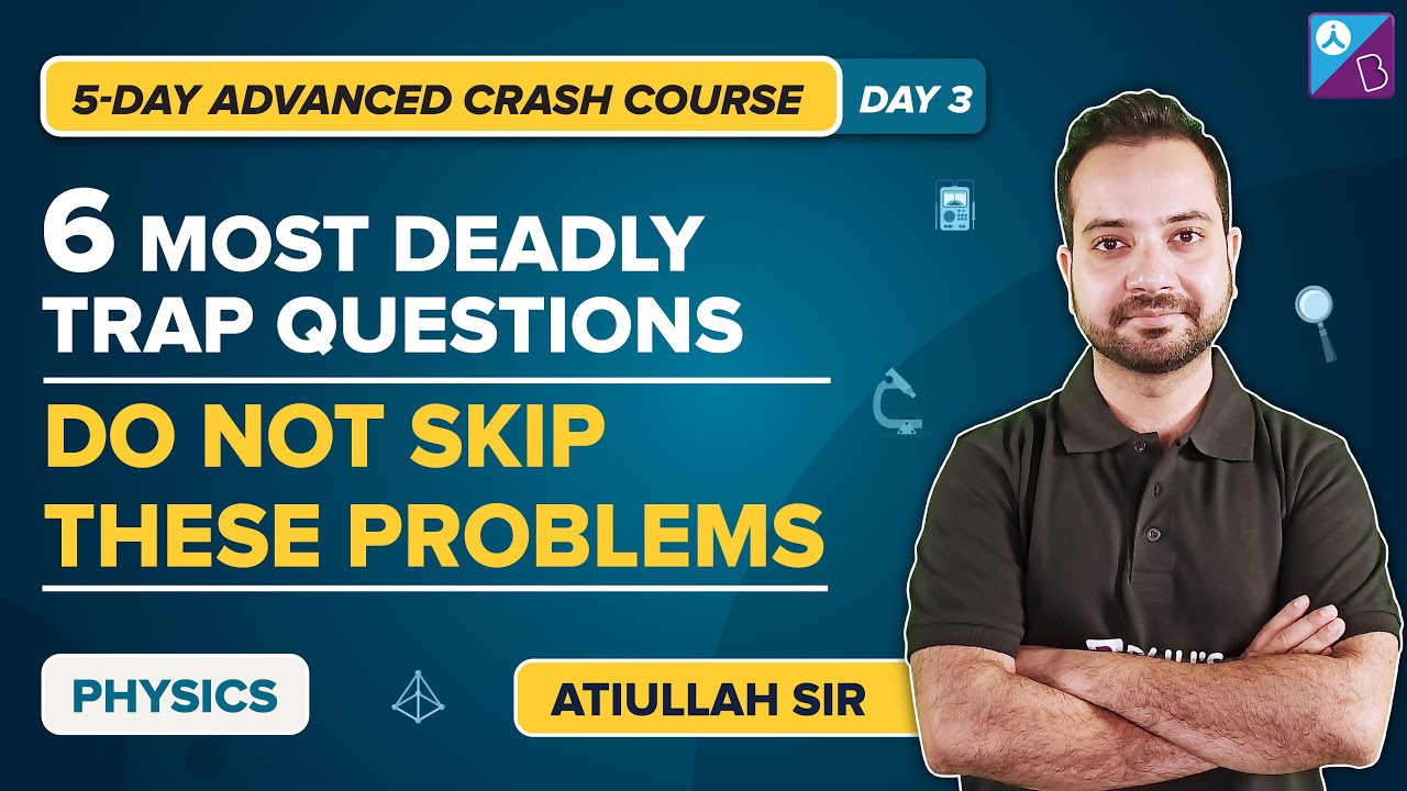 6 Most Deadly Trap Difficult Physics Questions For JEE Advanced 2022 6-most-deadly-trap-difficult-physics-questions-for-jee-advanced-2022