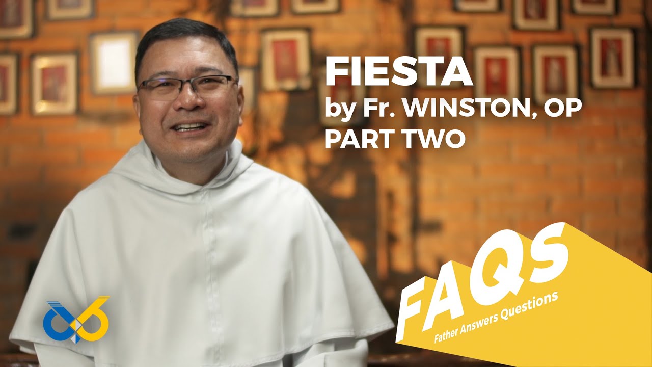 Father Answers Questions - Fiesta Part 2 with Rev. fr. Winston F ...