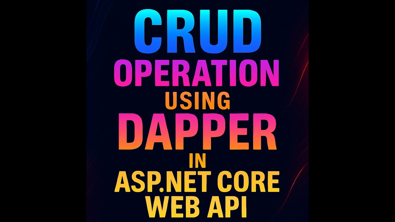 CRUD Operation using Dapper in ASP.net Core Web API - YouTube