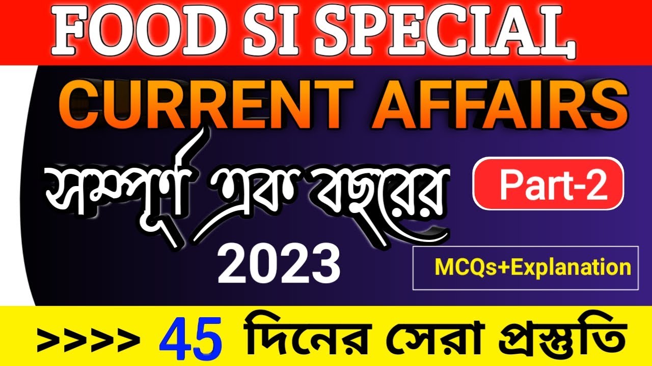 FOOD SI SPL CURRENT AFFAIRS PART 2 2023| PSC Food SI GK CLASS | Food SI ...