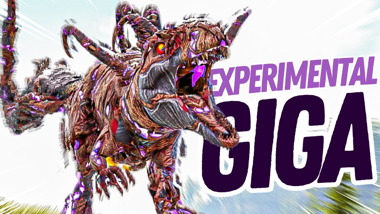 FINALMENTE DOMEI O EXPERIMENTAL GIGA, O MAIS FORTE DE TODOS Ep.60:Ark ...