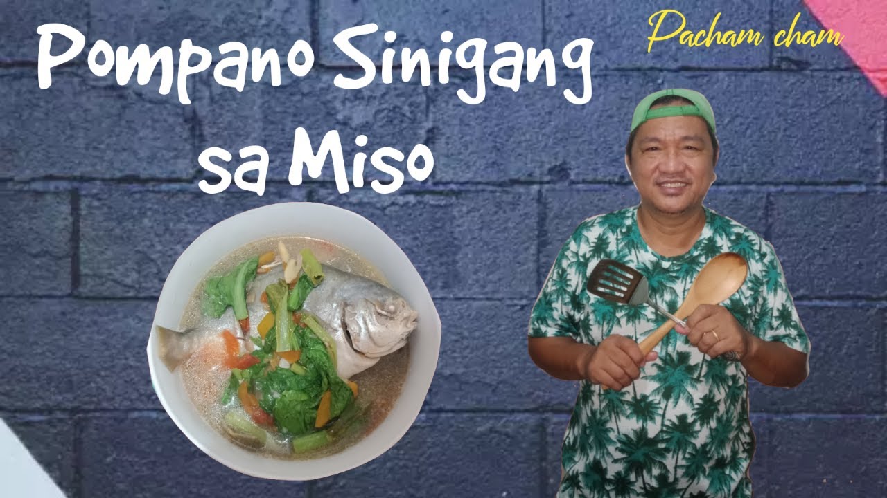 POMPANO SINIGANG SA MISO | William's Kitchen Vlogs (Pacham cham) - YouTube