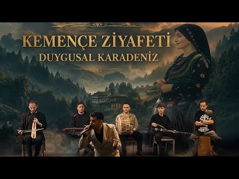 Kemençe Ziyafeti: Gökhan Sağgül & Cesi | Ağasar Türküleri ve Duygusal Karadeniz Şarkıları