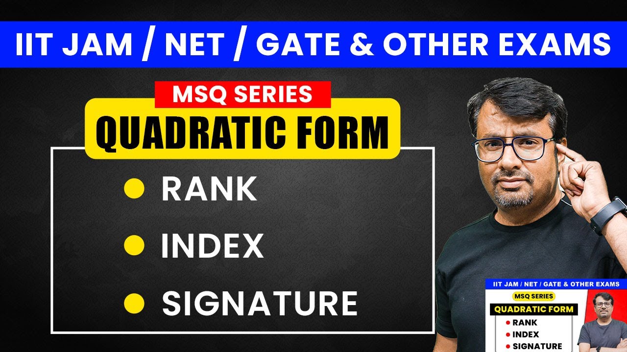 Quadratic Form | Rank, Index & Signature | Equivalent Quadratic Form ...