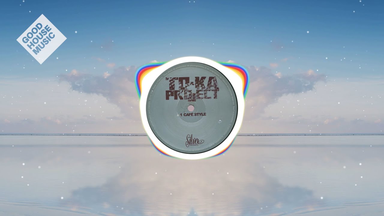 Toka Project - Cafe Style / 2004 / Deep House - YouTube