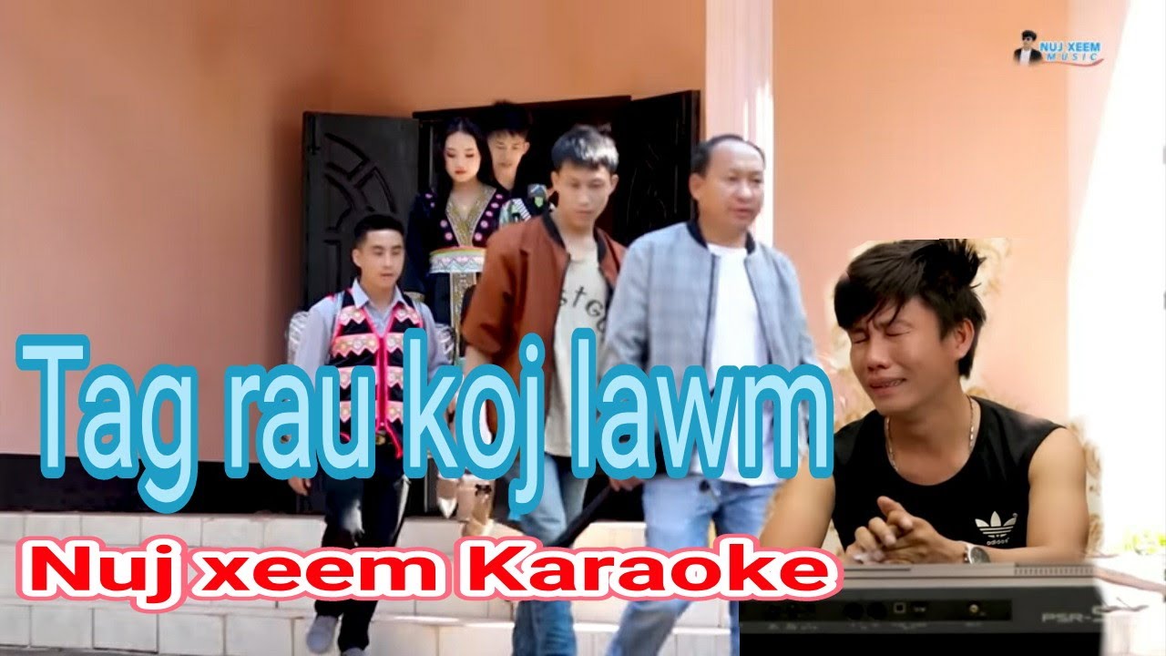 Tag rau koj lawm karaoke - Nuj Xeem intrumental 2021 _ 2022 - YouTube