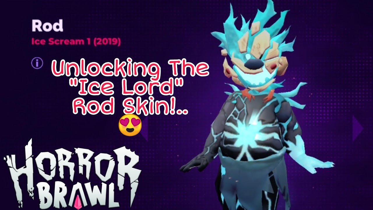 HORROR BRAWL: Unlocking The "Ice Lord" skin of Rod!.. - YouTube