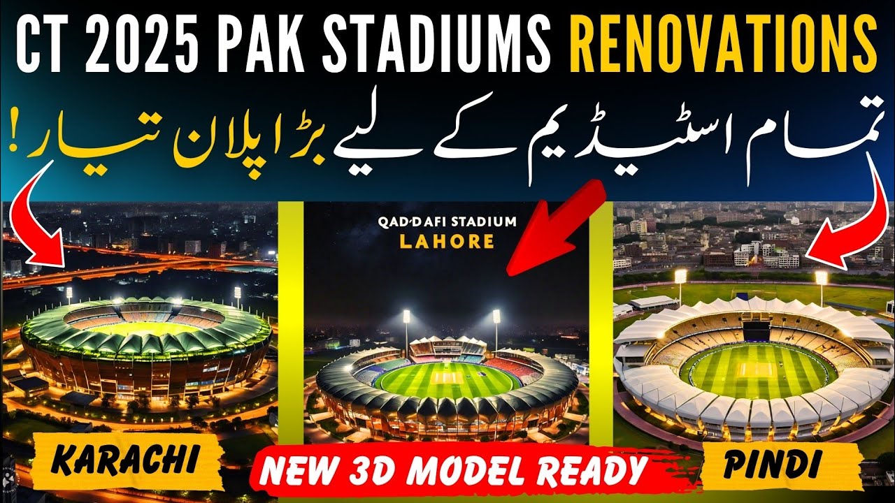PCB BIG PLAN 🛑 Renovations BIG Update of Pakistani Stadiums | Champions ...