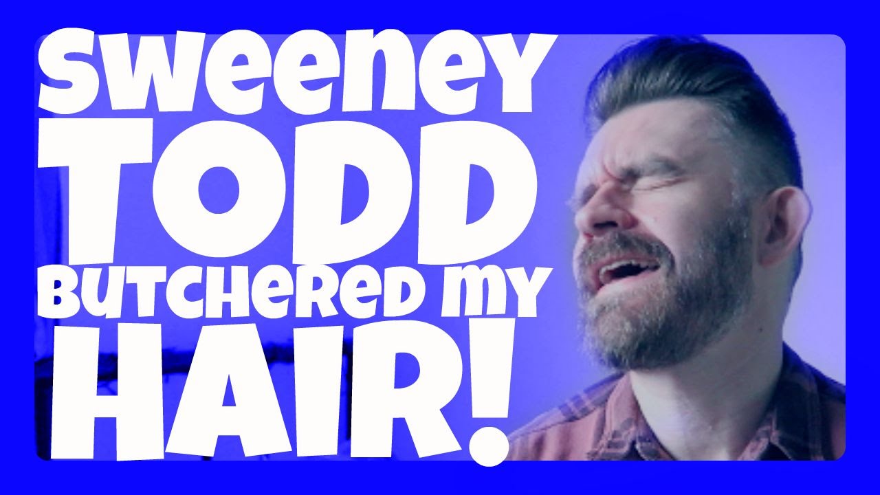 Sweeney Todd Butchered My Hair | MattActa - YouTube
