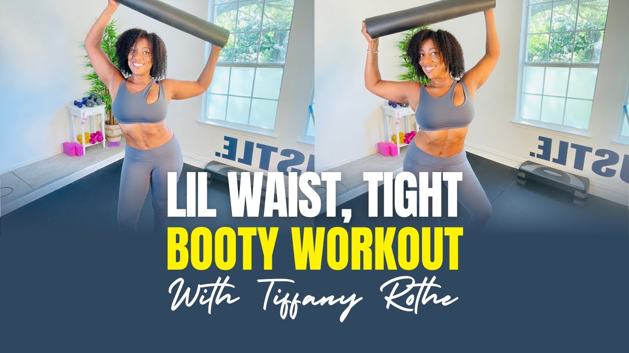 Lil Waist, Tight Booty Workout | Tiffany Rothe Workouts - YouTube