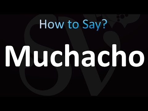 How to Pronounce Muchacho (Correctly!) - YouTube