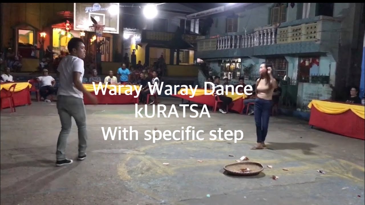 Waray waray Dance KURATSA with specific step - YouTube