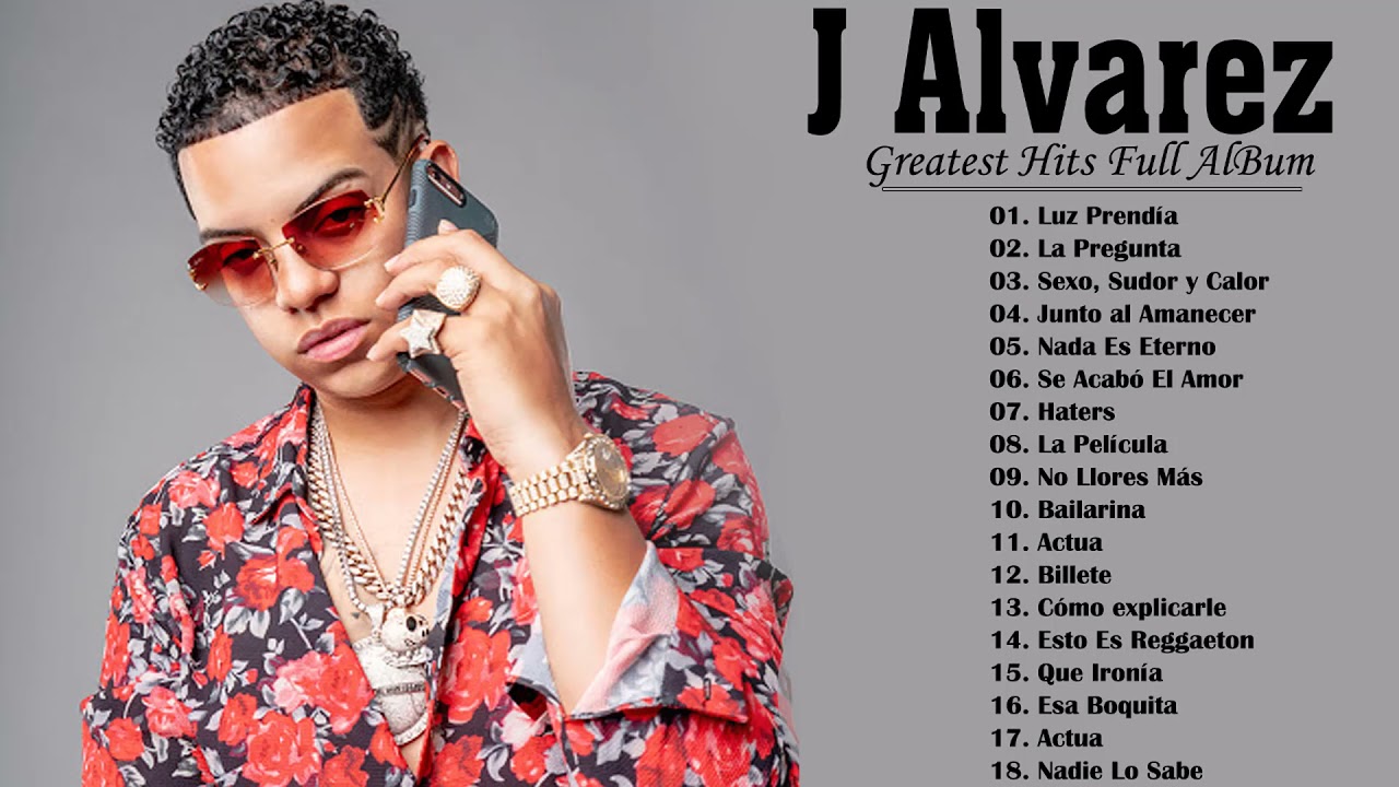 J Alvarez Sus Mejores Éxitos 2021 - J Alvarez Greatest Hits Full Album ...