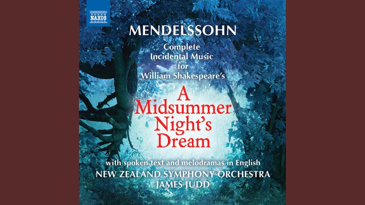 A Midsummer Night's Dream, Op. 61 (Sung in English) : Act V Scene 1 ...