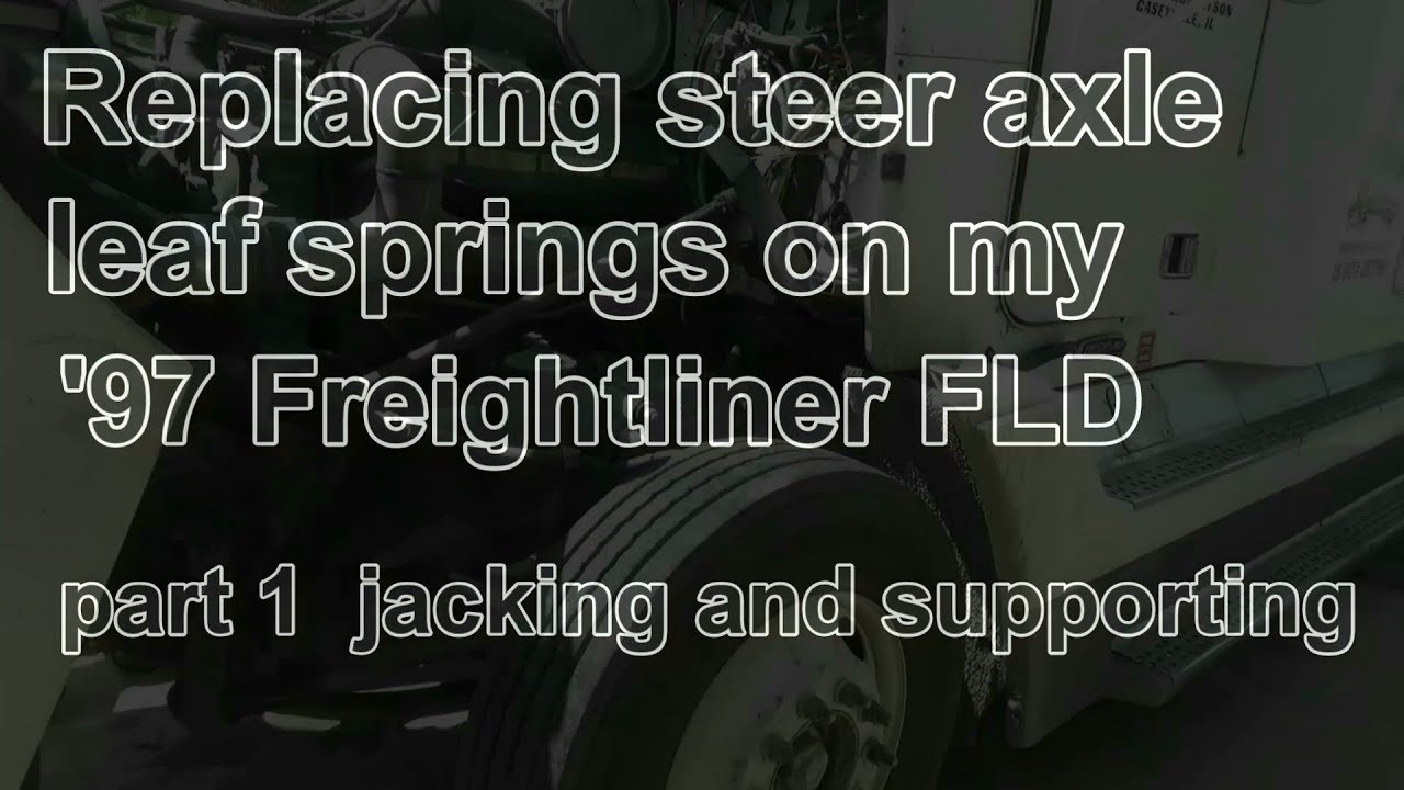Replacing steer axle leaf springs on a big truck (part 1) - YouTube