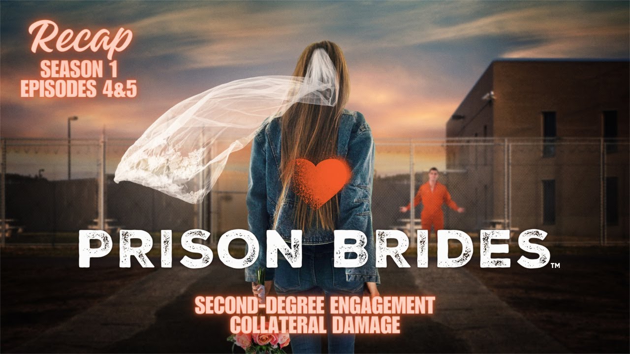 Prison Brides | S1 E4&5 | Felony Friday! | #PrisonBrides Recap - YouTube