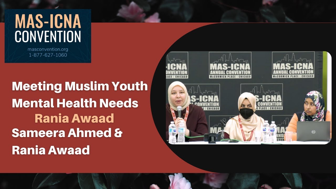 Meeting Muslim Youth Mental Health Needs | Q&A | Sameera Ahmed & Rania ...