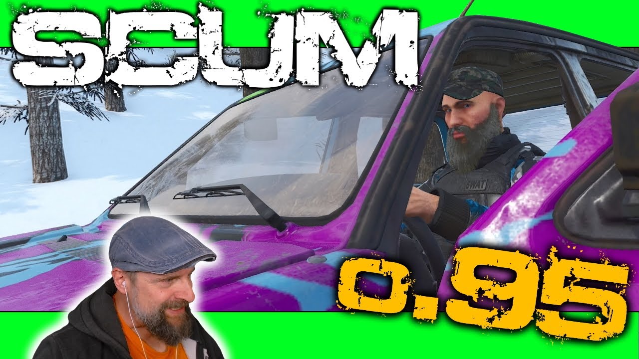 SCUM v0.95 🚜 075: Frisch lackiert, Zombies rasiert - YouTube