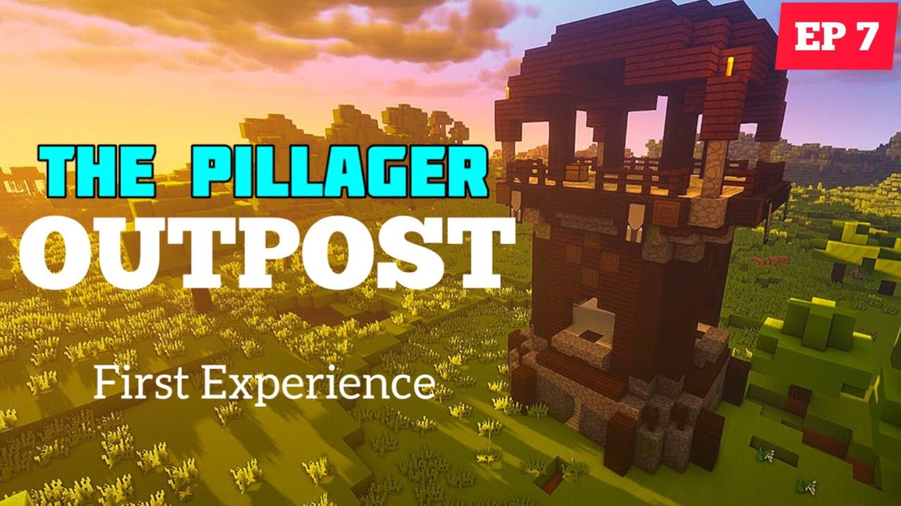 The Pillager Outpost First experience ll Minecraft Ep 7 - YouTube