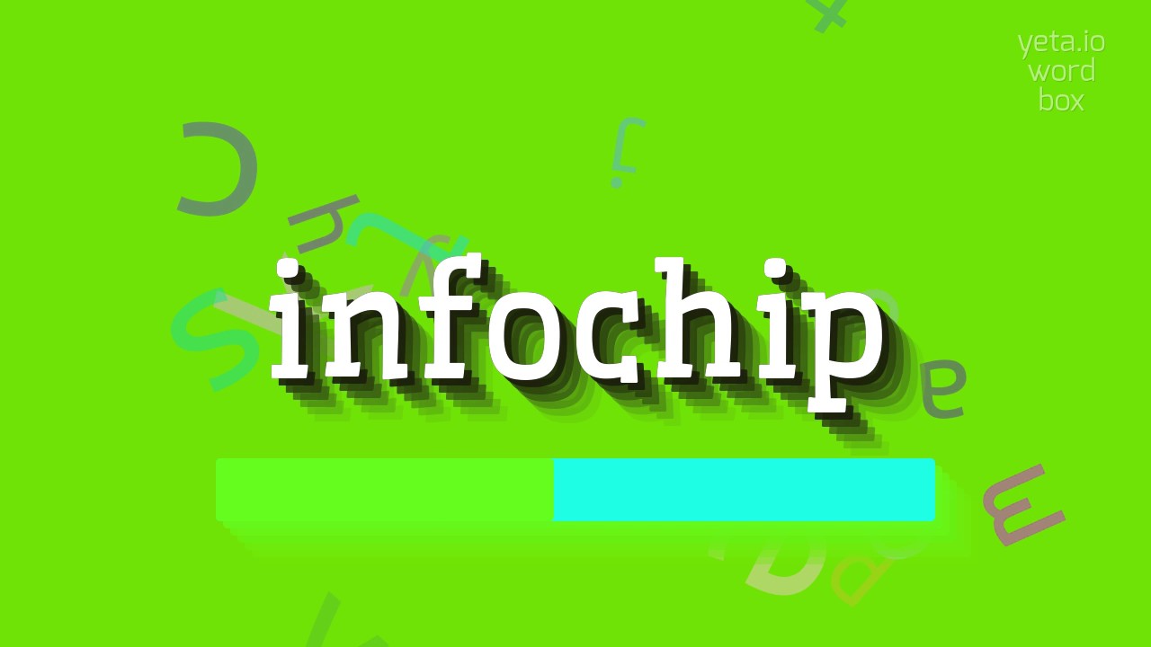 How to say "infochip"! (High Quality Voices) - YouTube