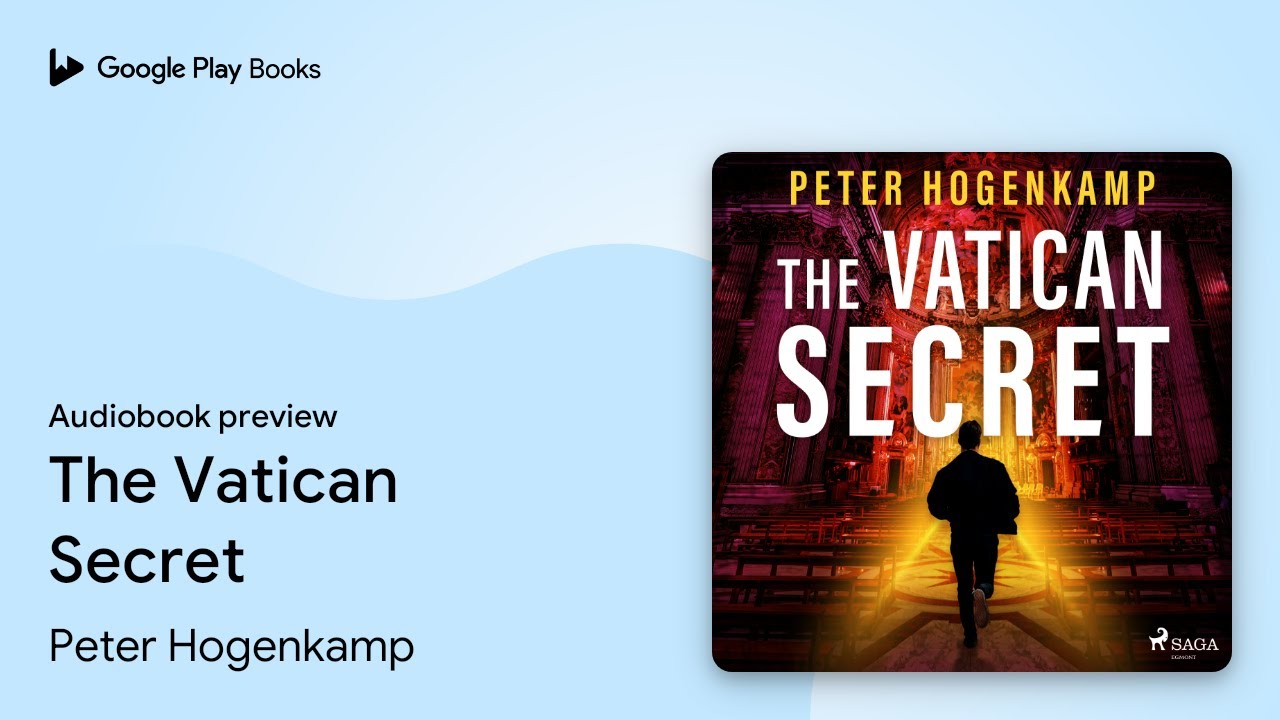 The Vatican Secret by Peter Hogenkamp · Audiobook preview - YouTube