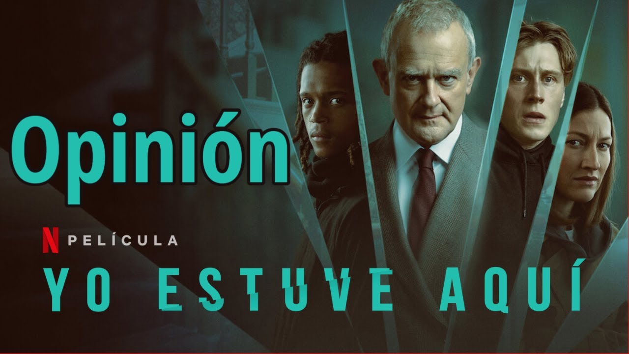 YO ESTUVE AQUI (NETFLIX) Reseña y Opinión - YouTube