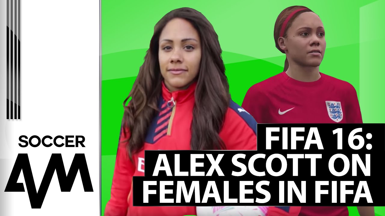 Soccer AM V FIFA 16: Alex Scott on Females in FIFA - YouTube