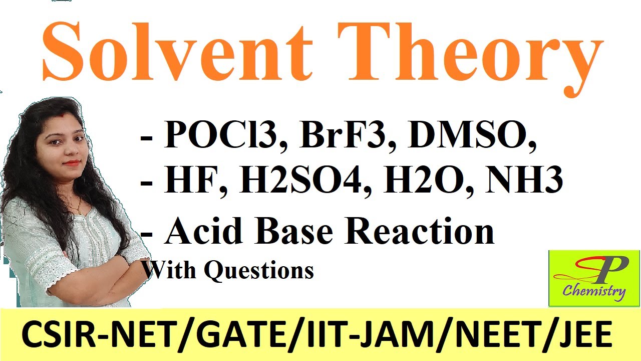 Solvent Theory || Non-Aqueous Solvents || Polar Protic & Aprotic ...