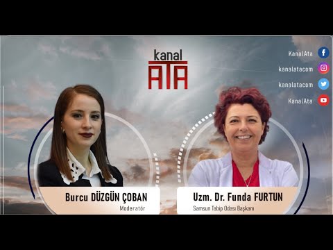 Samsun Tabip Odası Başkanı Dr.Funda Furtun Kanal Ata'da gündemi değerlendirdi.