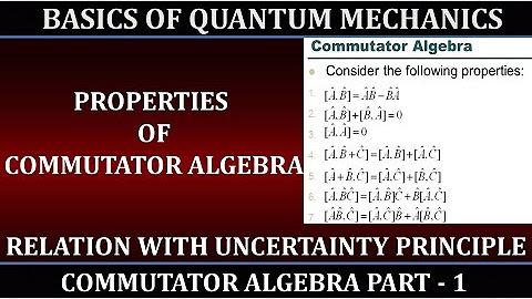 Commutator Algebra Quantum Mechanics - YouTube