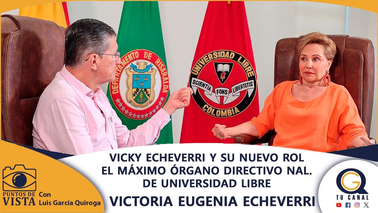 VICKY ECHEVERRI Y SU NUEVO ROL EL MÁXIMO ÓRGANO DIRECTIVO NAL. DE ...