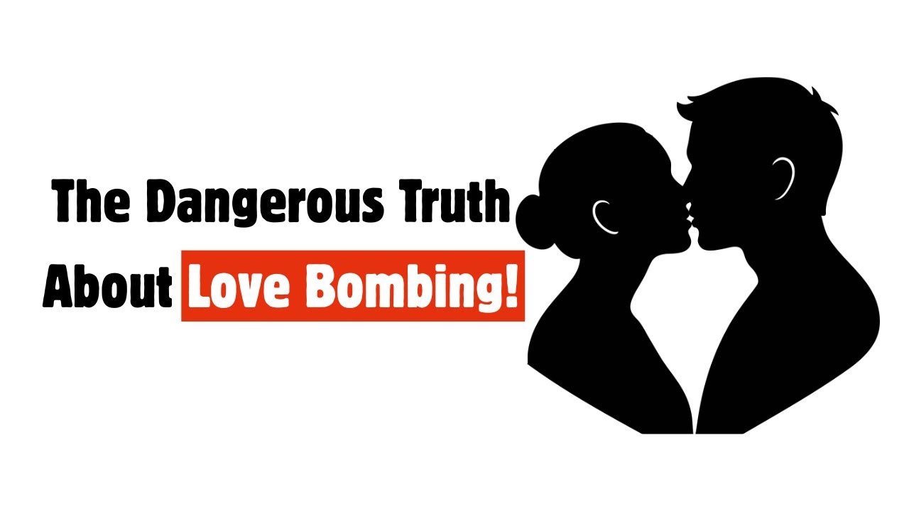 The Psychology Behind "Love Bombing" and Why It's Dangerous - YouTube