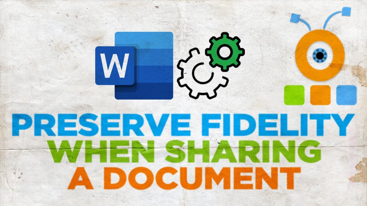 How to Preserve Fidelity When We Share a Microsoft Word - YouTube