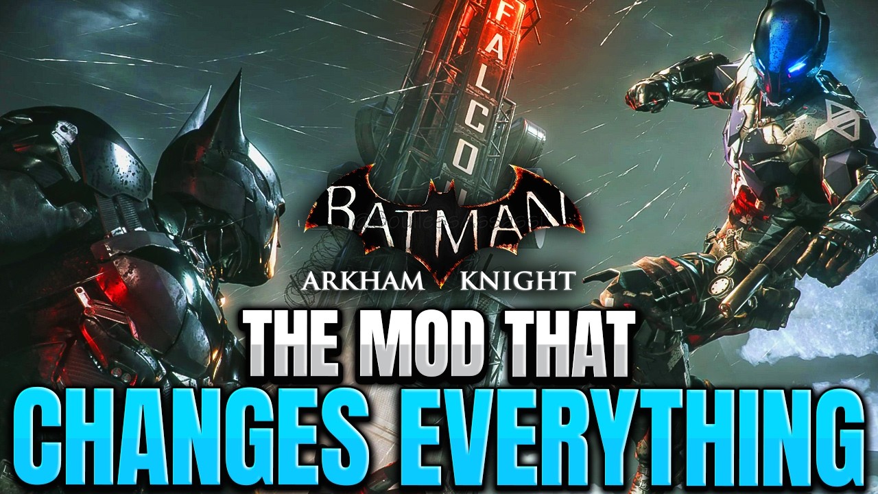 The Mod That Changes Everything For Batman Arkham Knight - YouTube