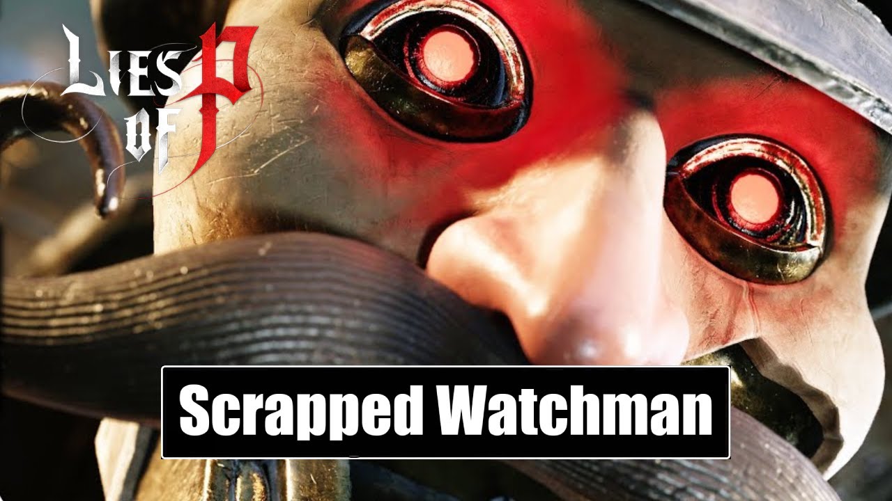 Scrapped Watchman - Lies of P [No Damage - PlayStation 5] - YouTube