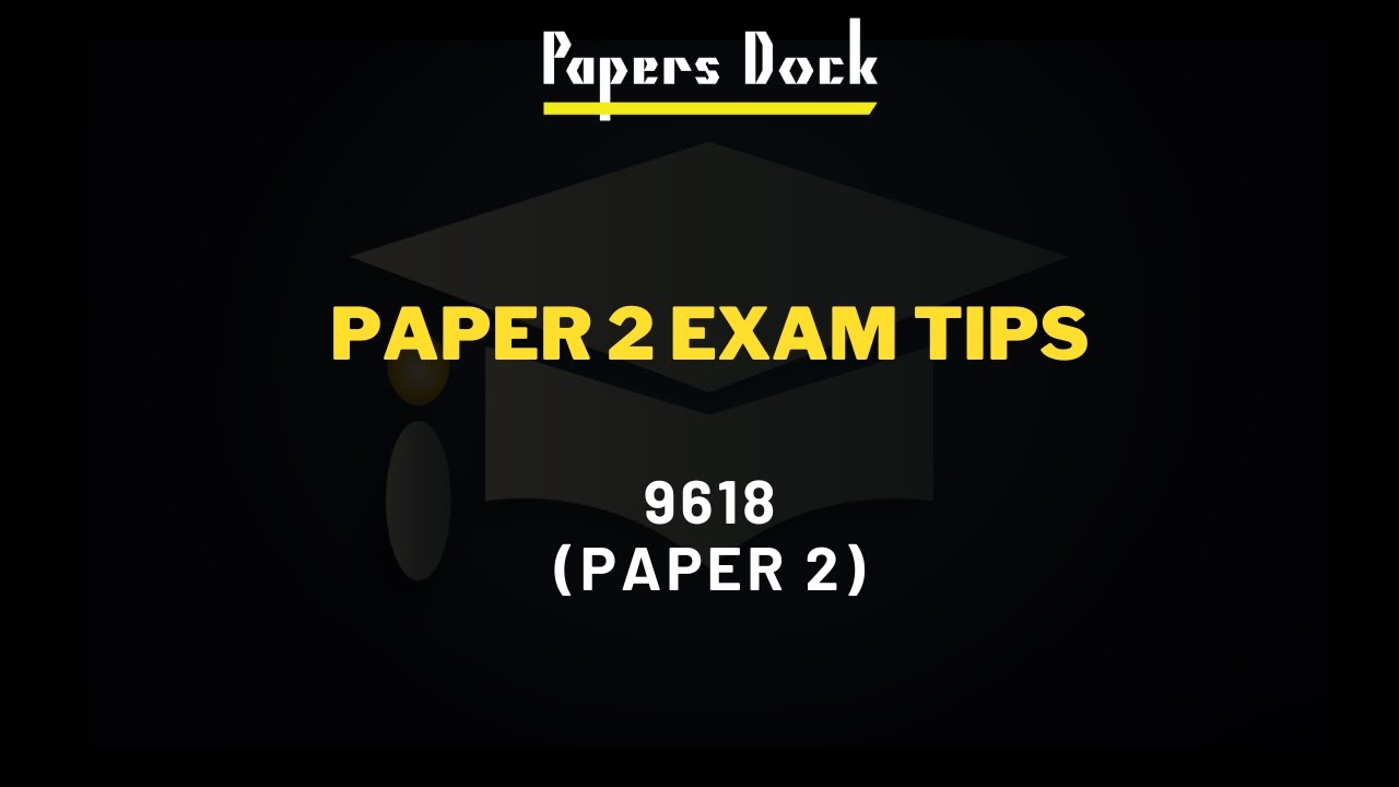 Paper 2 Exam Tips | Must Watch Before Your Exam - YouTube
