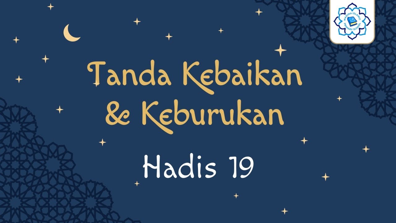 Hadis 19 – Tanda Kebaikan & Keburukan - YouTube