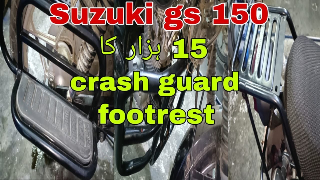 SUZUKI GS 150 15000 KA CRASH GUARD AND FOOTREST @kashifsuzukicentre ...