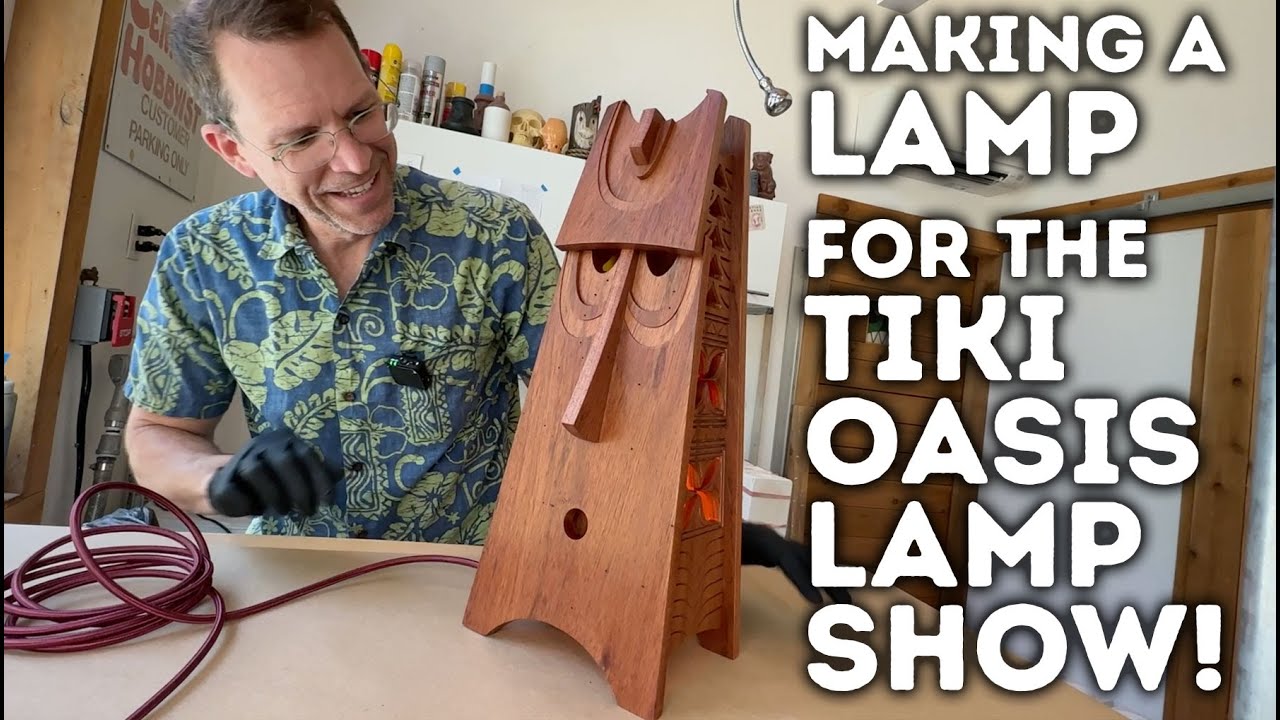 Making a lamp for the Tiki Oasis Lamp Show - - Tiki Technical Tuesday ...