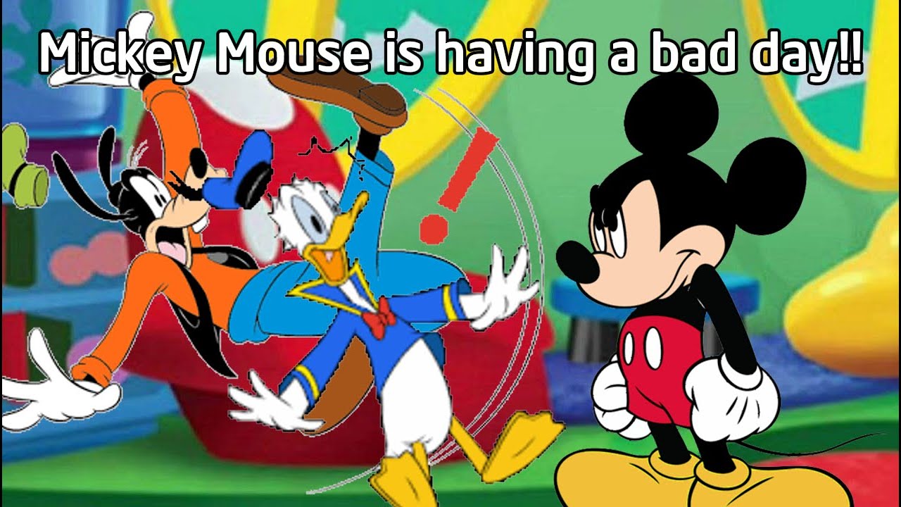 Mickey Mouse is having a bad day! - YouTube