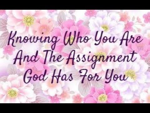 Knowing Who You Are And The Assignment God Has For You - YouTube