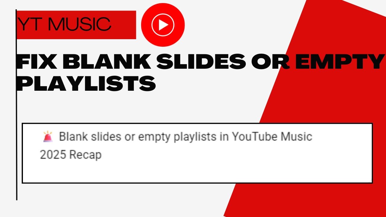 How To Fix Blank Slides or Empty Playlists in YouTube Music 2025 Recap ...