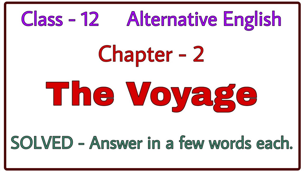 The Voyage | Solved - Answer in a few words each. | Class 12 ...
