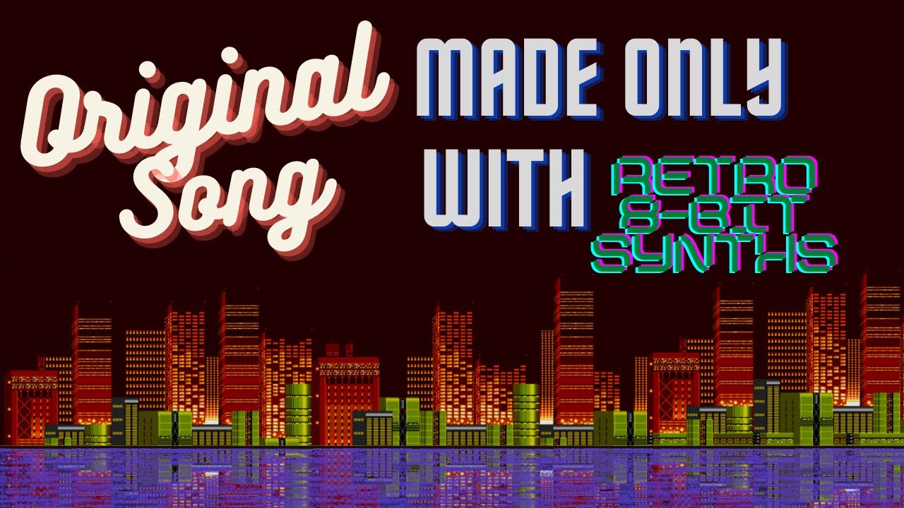 An Original Chiptune Song Made Only With Retro 8-bit vsts - YouTube