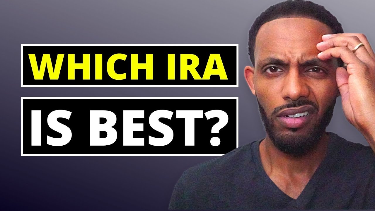 Roth IRA vs Traditional IRA: Here’s What You Need to Know - YouTube